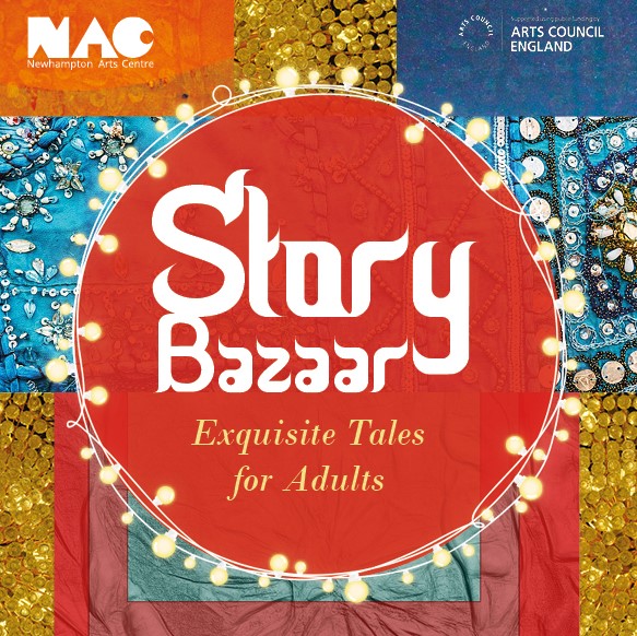 Story Bazaar - Spellbinding Storytelling - Wolverhampton Arts Centre